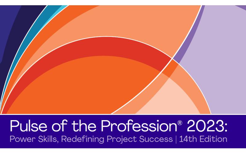 Pulse of the Profession 2023 | Power skills, Redefining Project Success ...